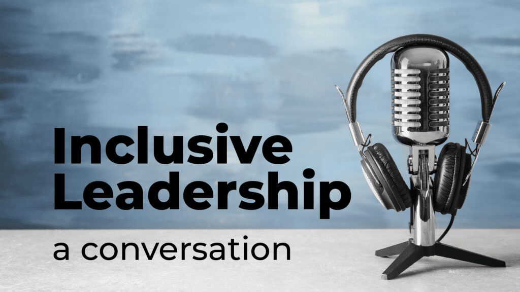 Inclusive Leadership - Meagan Pollock